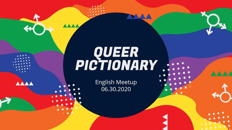 【開催報告】Queer Pictionary & Study Break (2020.6.30 & 7.14)｜早稲田大学GSセンター