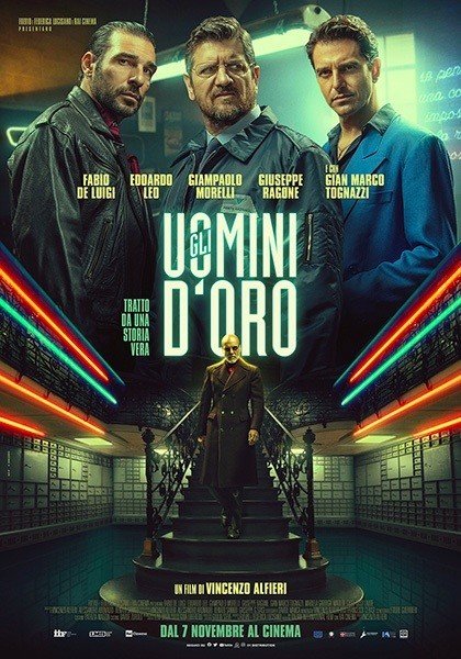 GLI UOMINI D'ORO / 黄金の一味（2020年10月16日劇場公開）｜eigadays