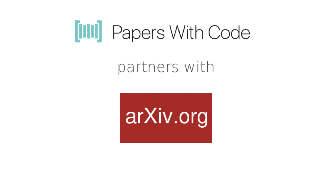 「Papers with Code」と「arXiv」が提携。arXiv掲載論文のページ内にコードタブが新設されています。｜Sangmin Ahn