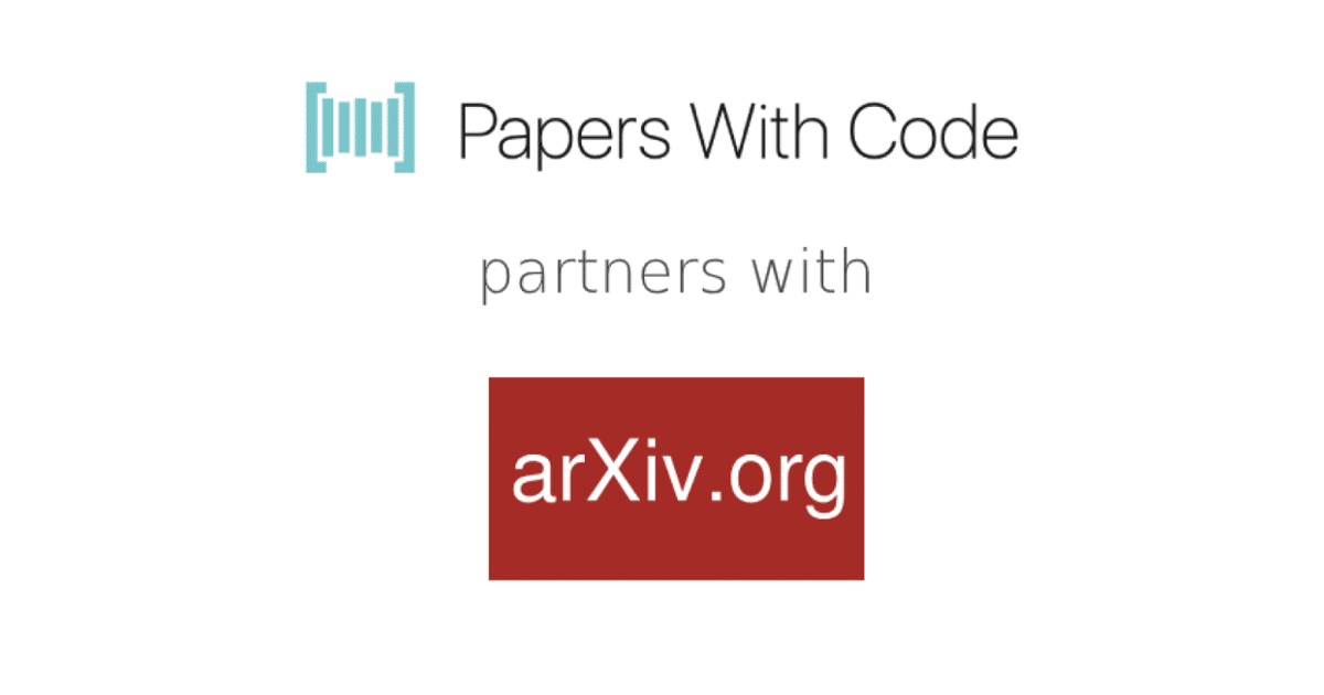 「Papers with Code」と「arXiv」が提携。arXiv掲載論文のページ内にコードタブが新設されています。｜Sangmin Ahn