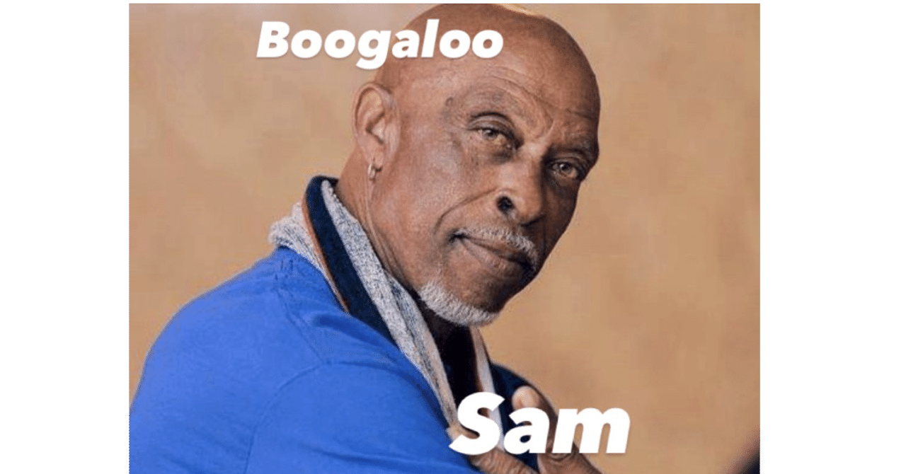 Boogaloo Sam - Boogalooとは？｜翻訳するユーカリプタス