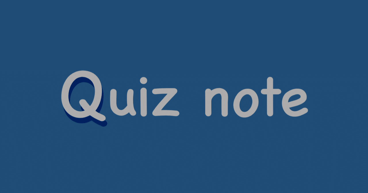 Quiz note ~ Official note ~｜Quiz note｜note