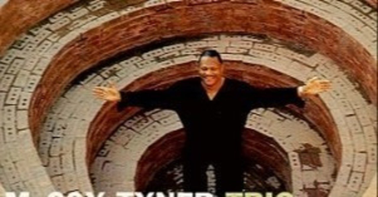 McCoy Tyner Trio featuring Michael Brecker / Infinity｜佐藤達哉