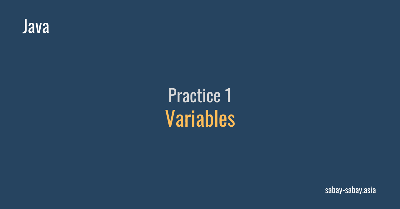 Practice 1 : Java Variables｜Makoto｜note