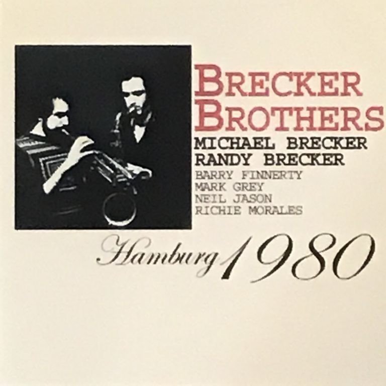 The Brecker Brothers / Live and Unreleased｜佐藤達哉