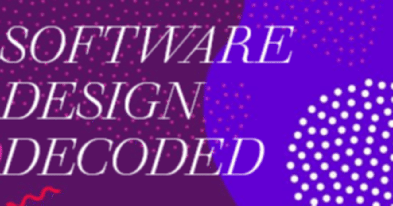 SOFTWARE DESIGN DECODED #04｜jee54321