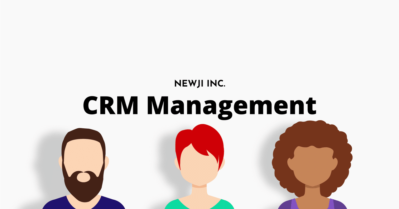 CRMを使い倒してマネジメントを充実させよう！｜NEWJI INC.｜note