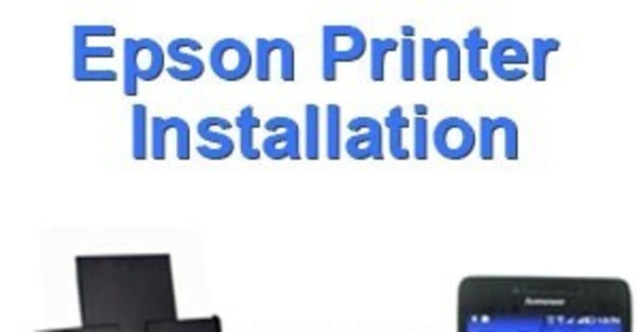 How To Install Epson Printer｜Epson Printer Setup｜note