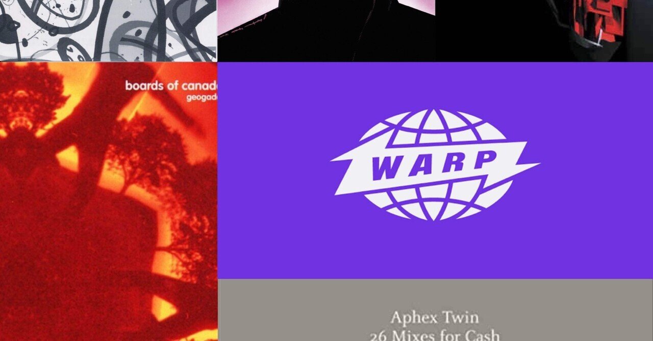 Warp records概ね全作品紹介 Vol.20｜diskfreak