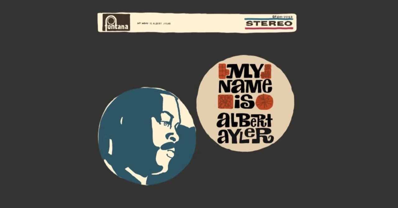 My Name Is Albert Ayler/Albert Ayler｜Big D