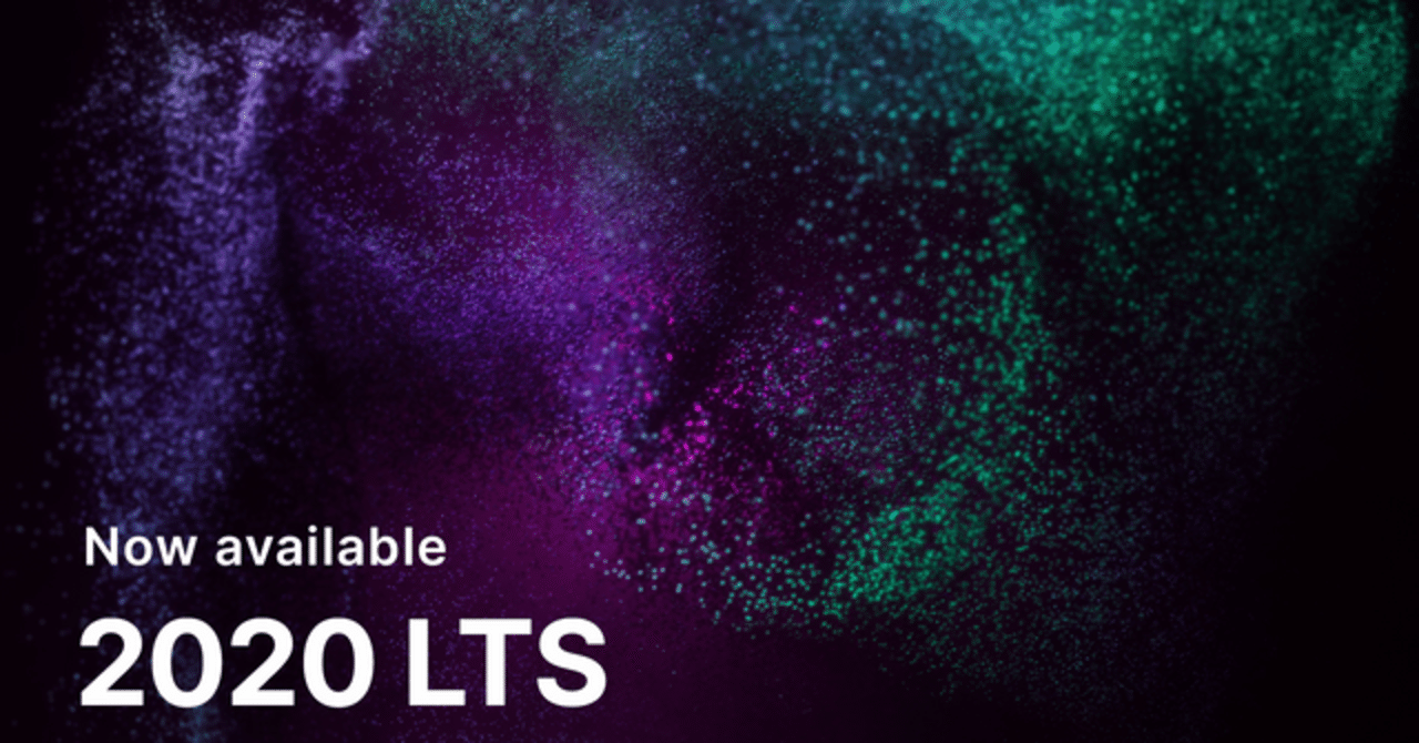 Unity 2020 LTSをリリースしました｜Unity Japan（ユニティ・テクノロジーズ・ジャパン）