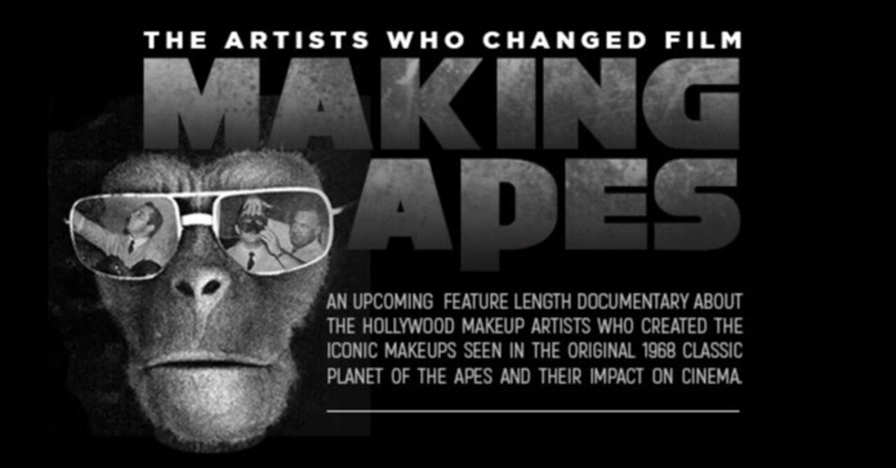 MAKING APES : THE ARTISTS WHO CHANGED FILM｜eigadays