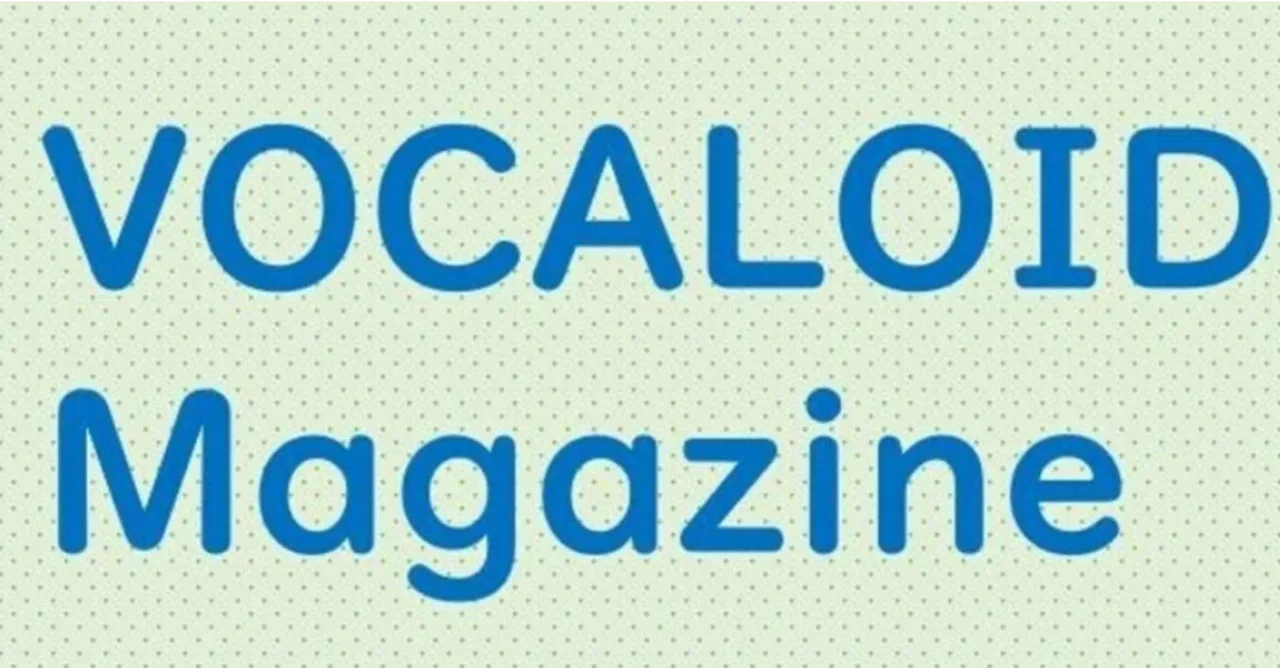 VOCALOID Magazine #3｜ドロイド