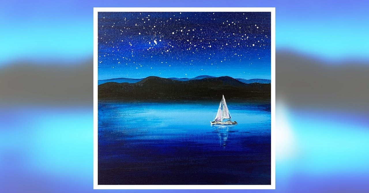 アクリル絵の具で「星空とヨット」を描く方法｜junya_art｜note