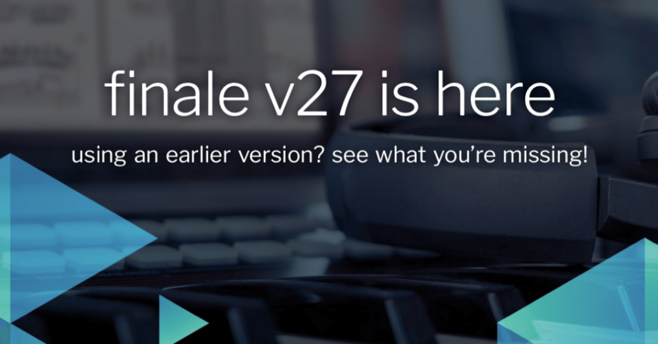Finale v27 が発売されました｜Finaleとオーケストラの人｜note