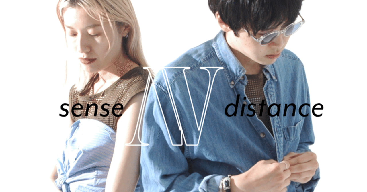 NEW LOOK 『sense N distance』｜notrevague