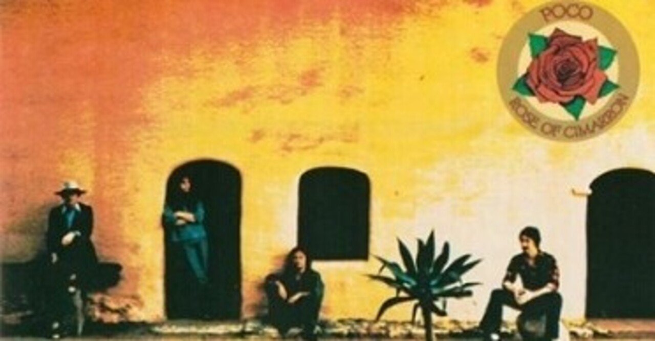 Poco「Rose of Cimarron」(1976)｜音楽の杜