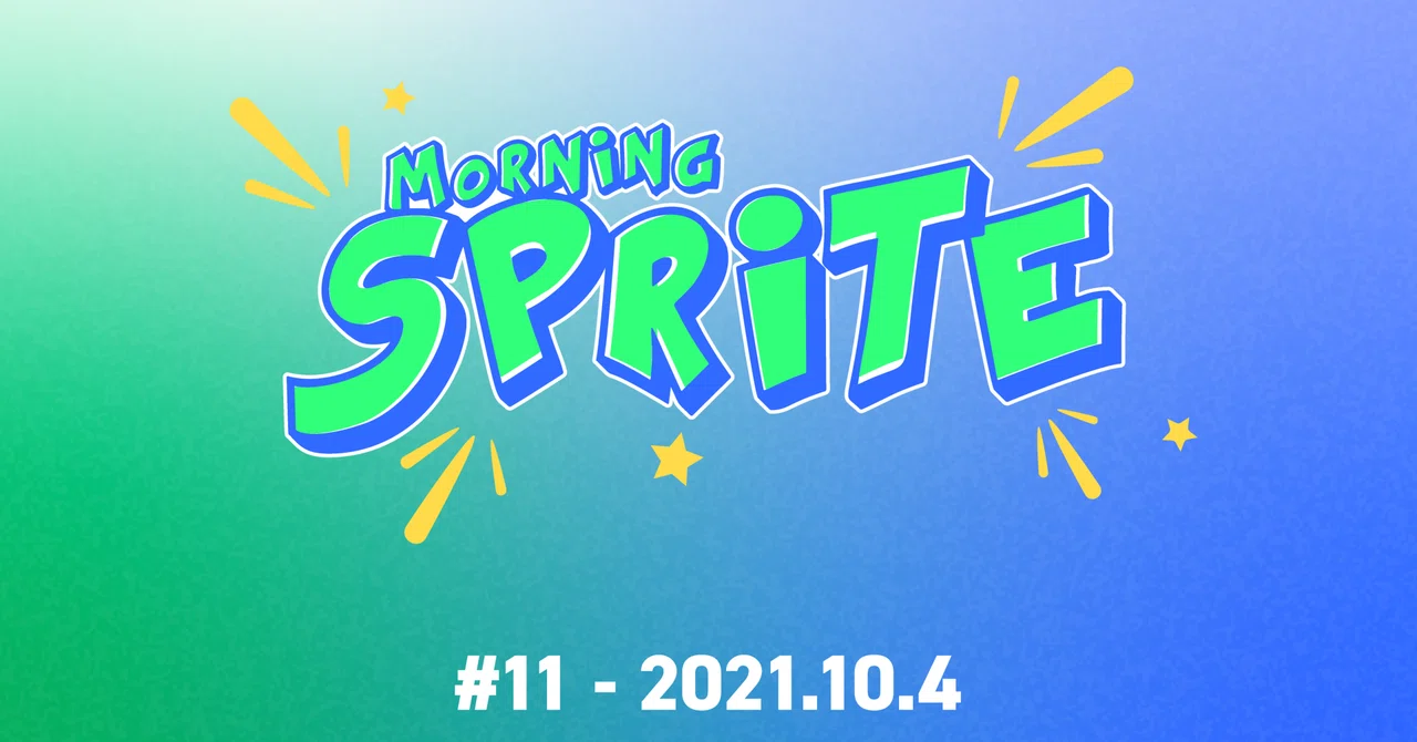 Morning Sprite #11（20211004）｜DTP Transit 別館