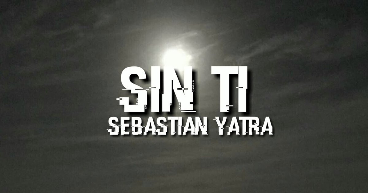 【和訳・曲紹介】 Sebastián Yatra / Sin ti｜ペー