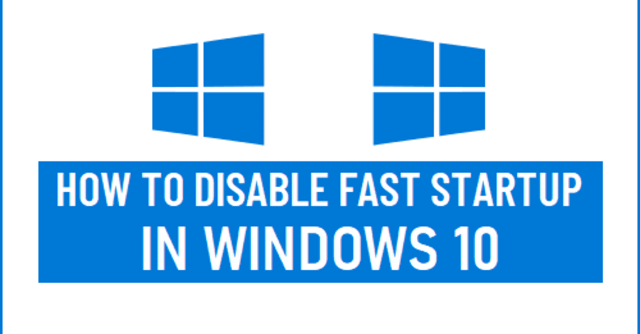 How to Disable Fast Startup on Windows 10｜rosyw6552｜note