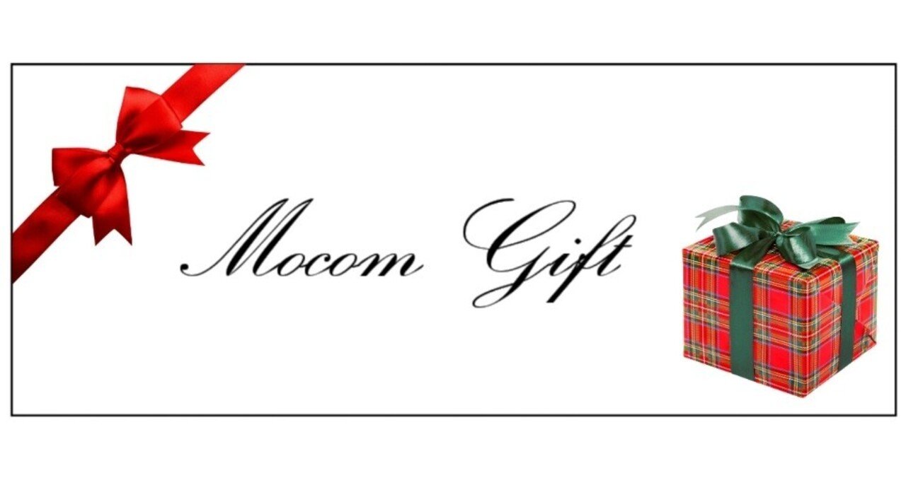 Mocom gift｜ちえり｜note