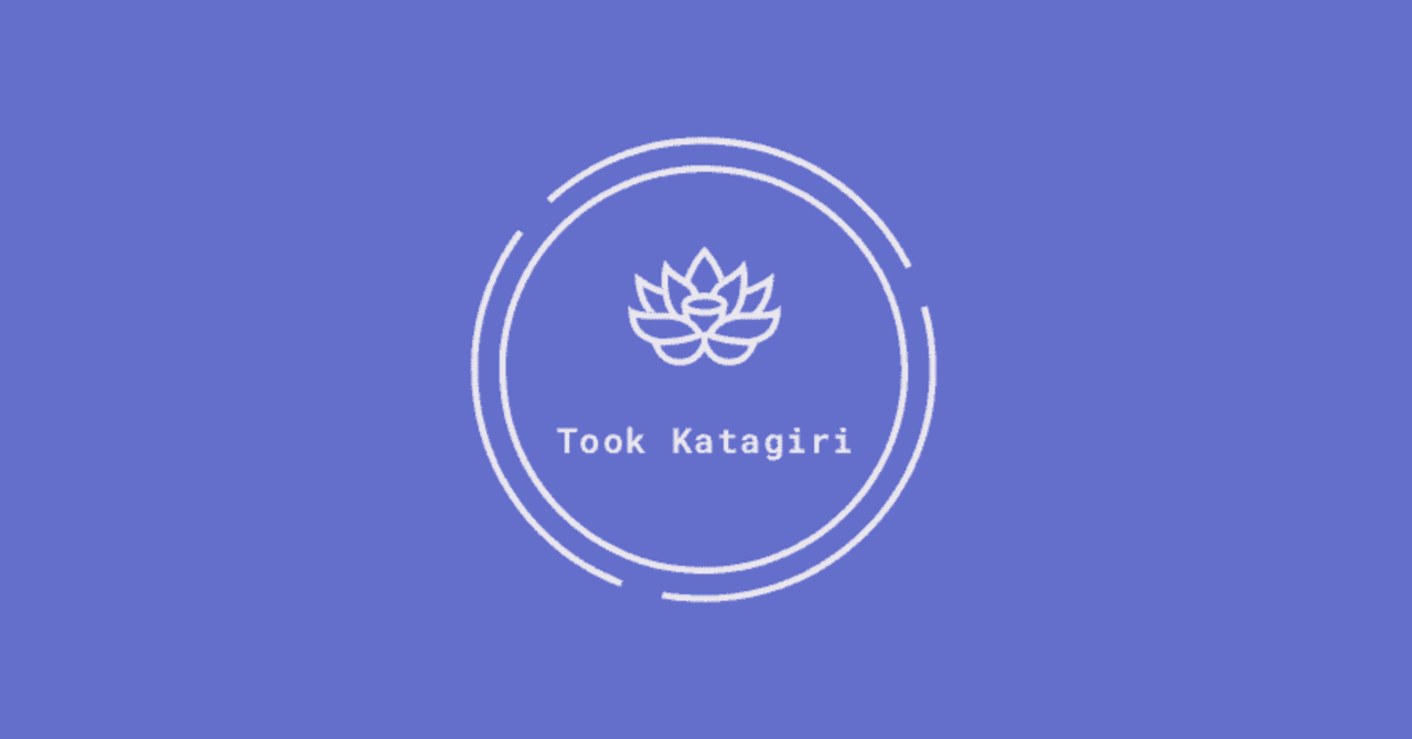 【自己紹介】Took Katagiriとして。｜Took Katagiri