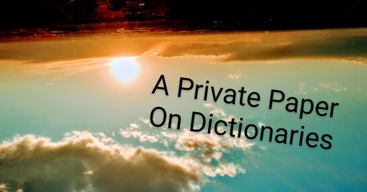 An Essay : A Private Paper on English Dictionaries｜山根あきら｜note