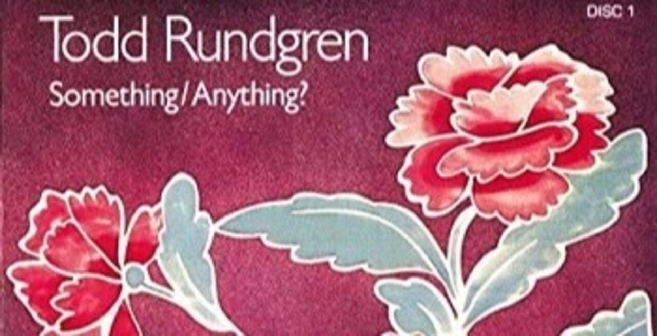 Todd Rundgren「Something/Anything?」(1972)｜音楽の杜