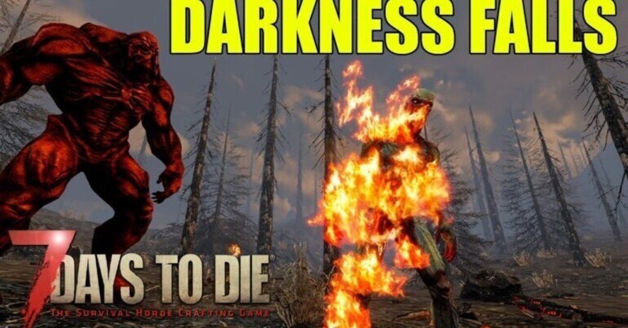 7dtd大型mod「Darkness Falls」のススメ・導入方法｜もにゅもにゅ