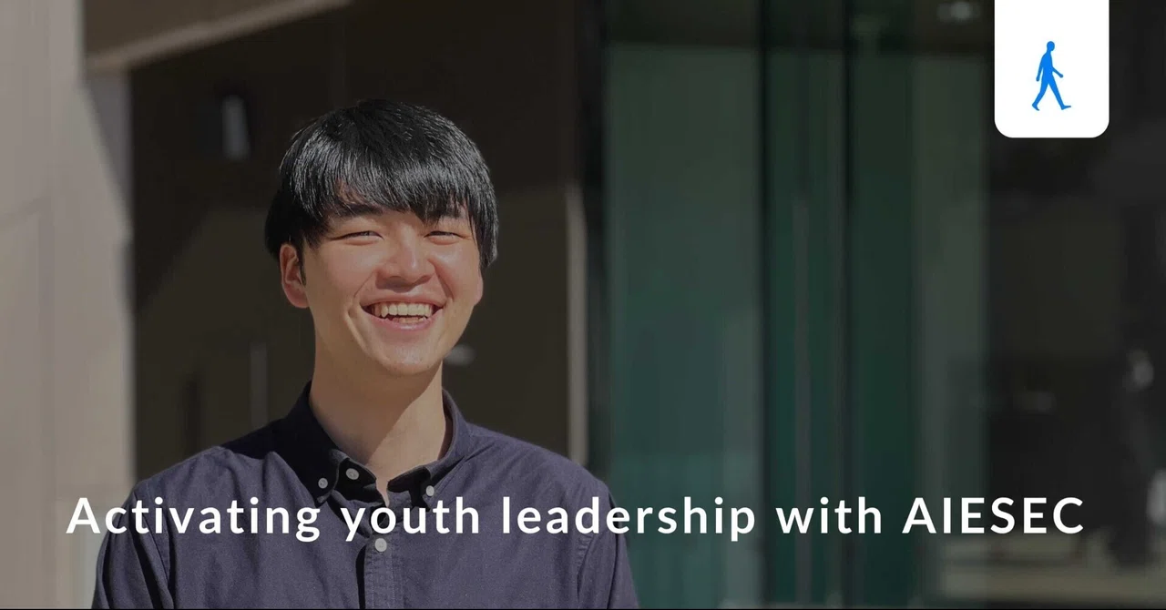 Activating youth leadership with aiesec｜AIESEC BLUE MAGAZINE