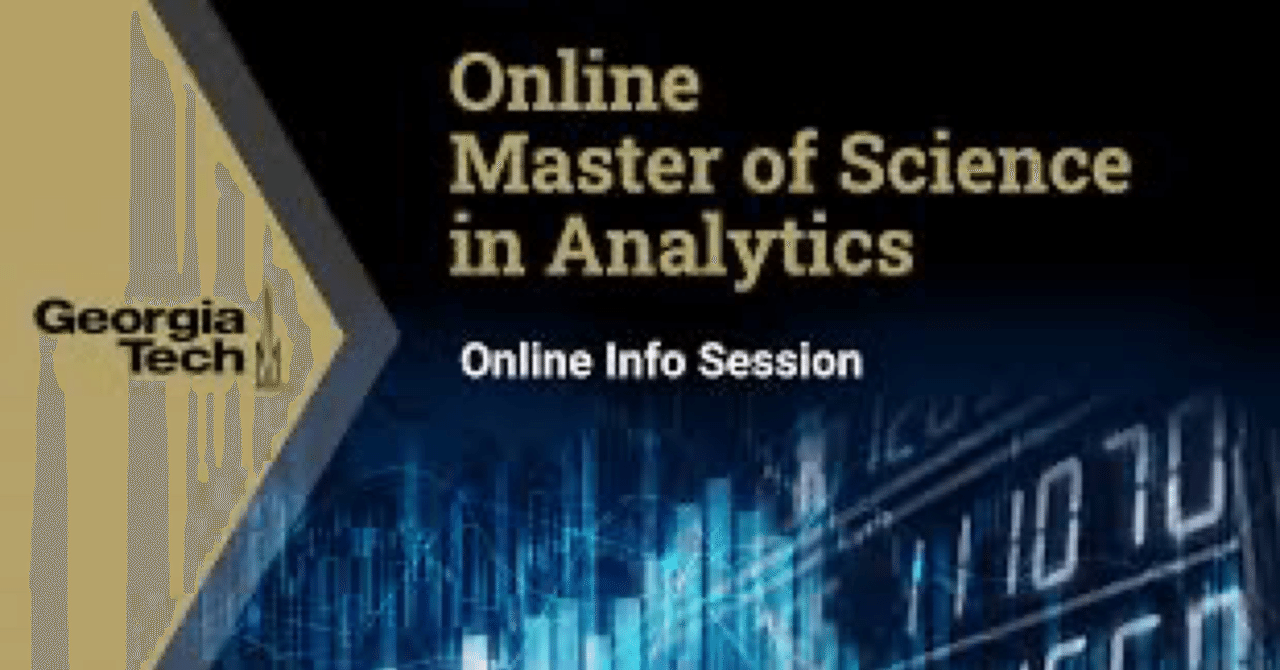 Georgia Tech Online Master of Science, Analytics コースについて｜紅油 (ほんよう)