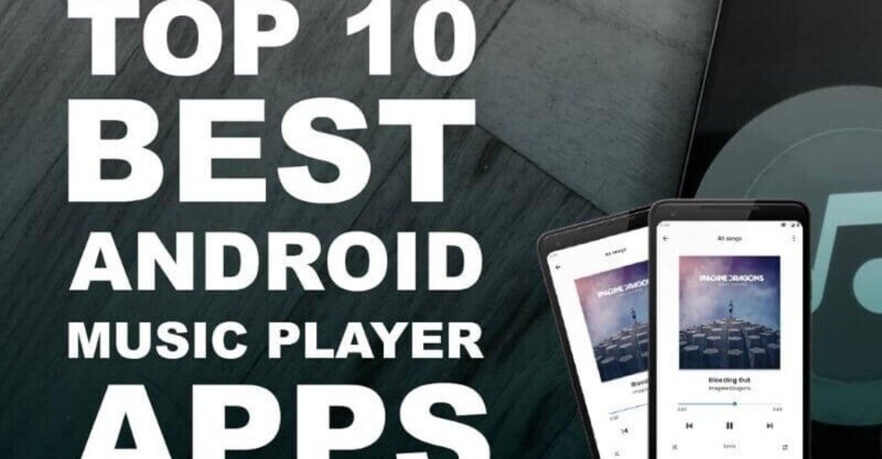 Top 10 Best Android Music Player Apps in 2022｜lokesh