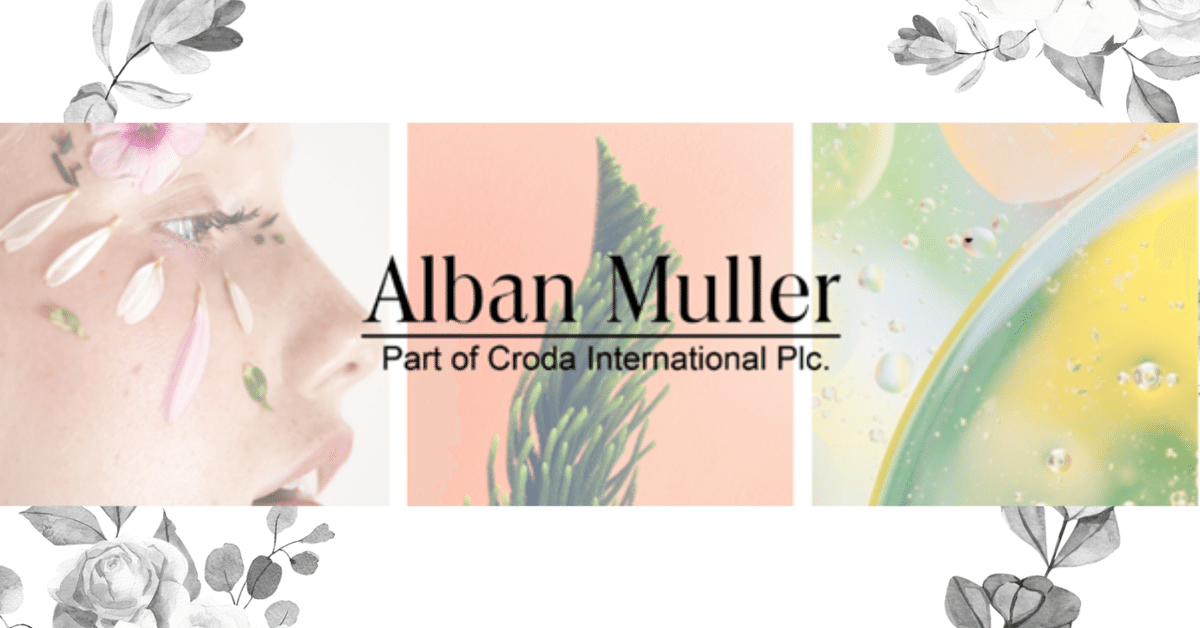 Alban Muller -クローダグループの新しいナチュラルブランドの展開-｜クローダジャパン株式会社（Croda Japan K.K.）
