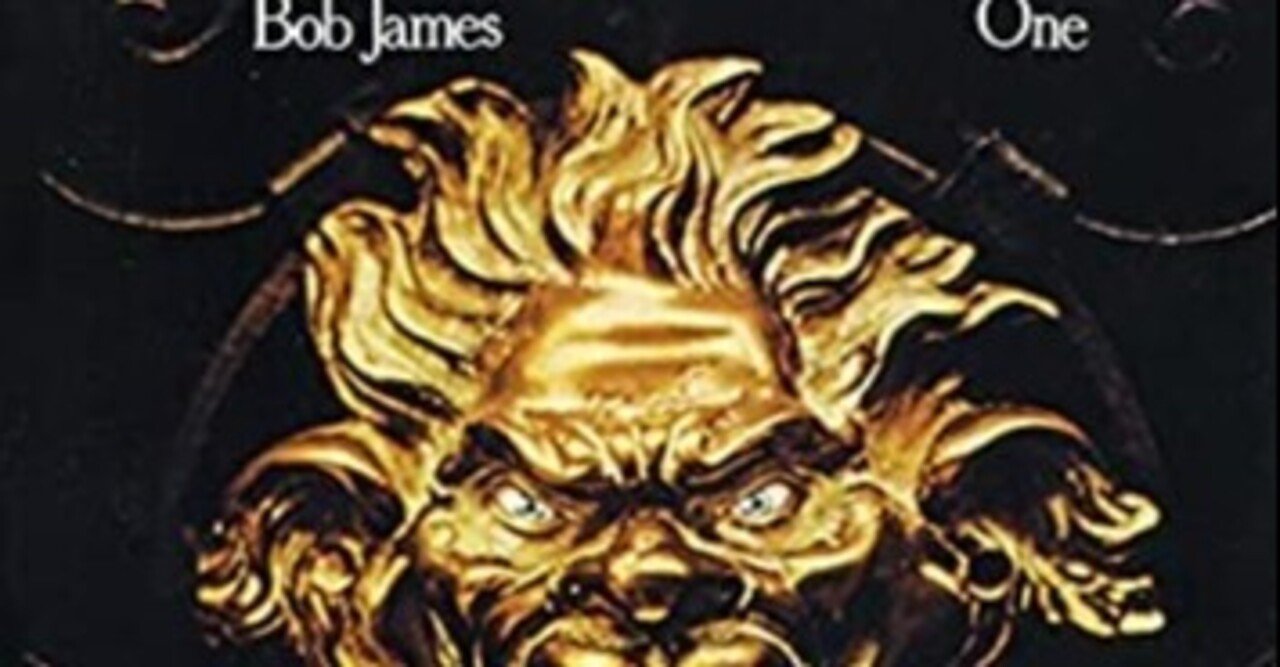 Bob James ｢One｣ (1974)｜音楽の杜