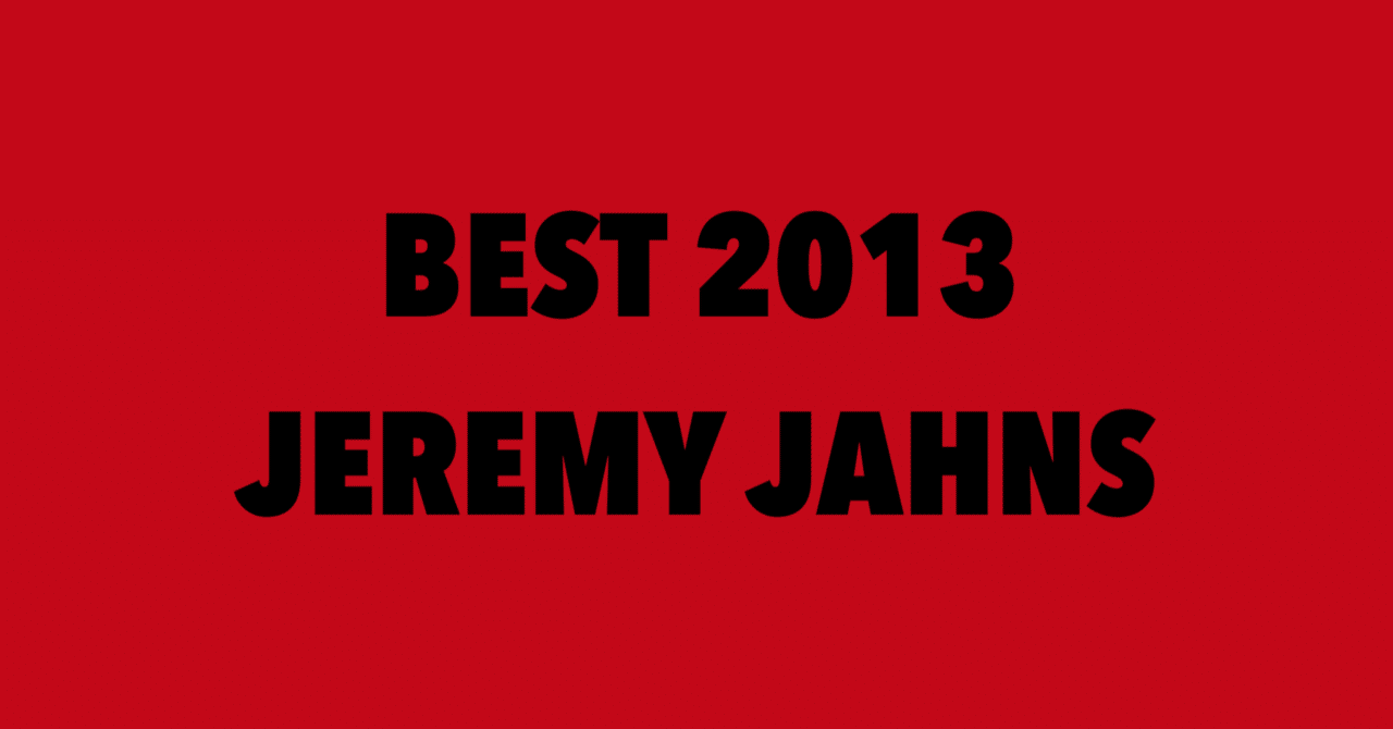 【Jeremy Jahns】Best Movies 2013｜666｜note