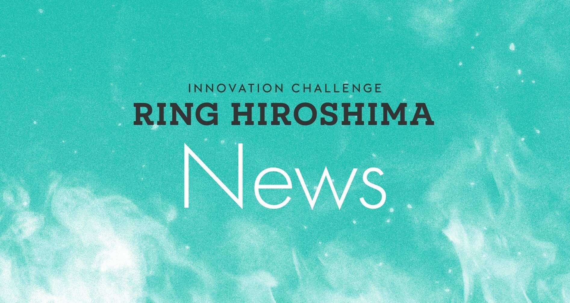 RING HIROSHIMA ニュース｜ひろしまサンドボックス【公式】｜note