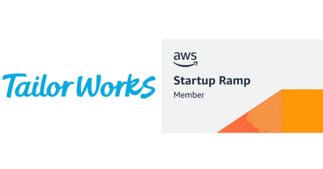 テイラーワークス、アマゾンウェブサービスのスタートアップ支援プログラム「AWS Startup Ramp 1st Batch」に参加｜株式会社 ...
