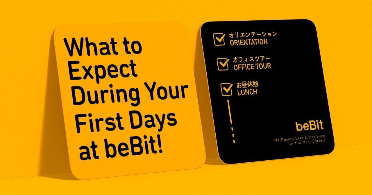 What to Expect During Your First Days at beBit!｜株式会社ビービット