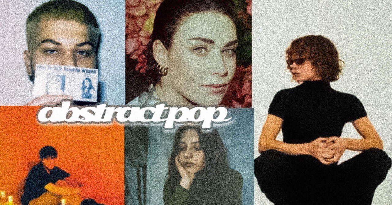 Issy Wood, FELIVAND...今週のおすすめ 5 best Songs:2022-32｜abstract pop