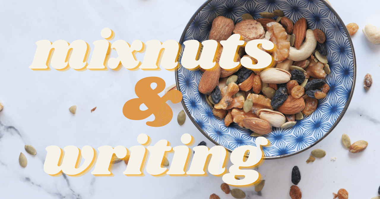 ミックスナッツとライティング｜sekai_no_brain