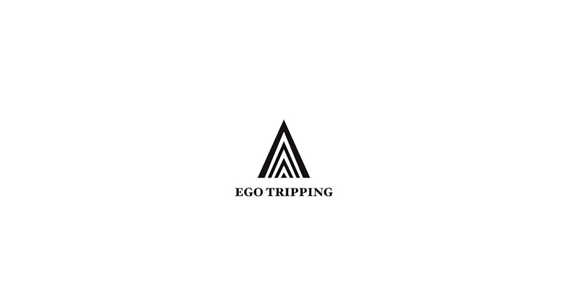 EGO TRIPPING｜note