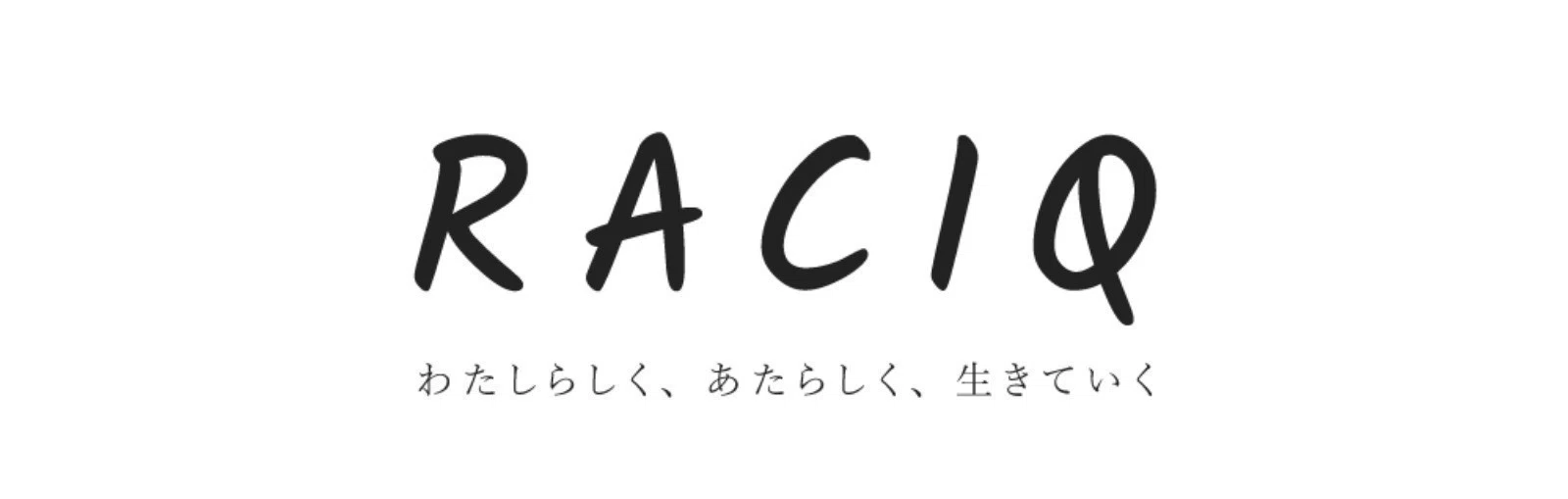 RACIQ｜note