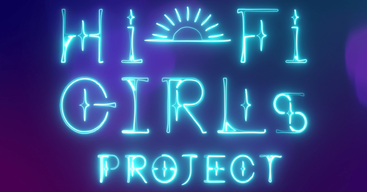 Hi-Fi GIRLs PROJECT9月より新体制へ｜Hi-Fi GIRLs PROJECT公式