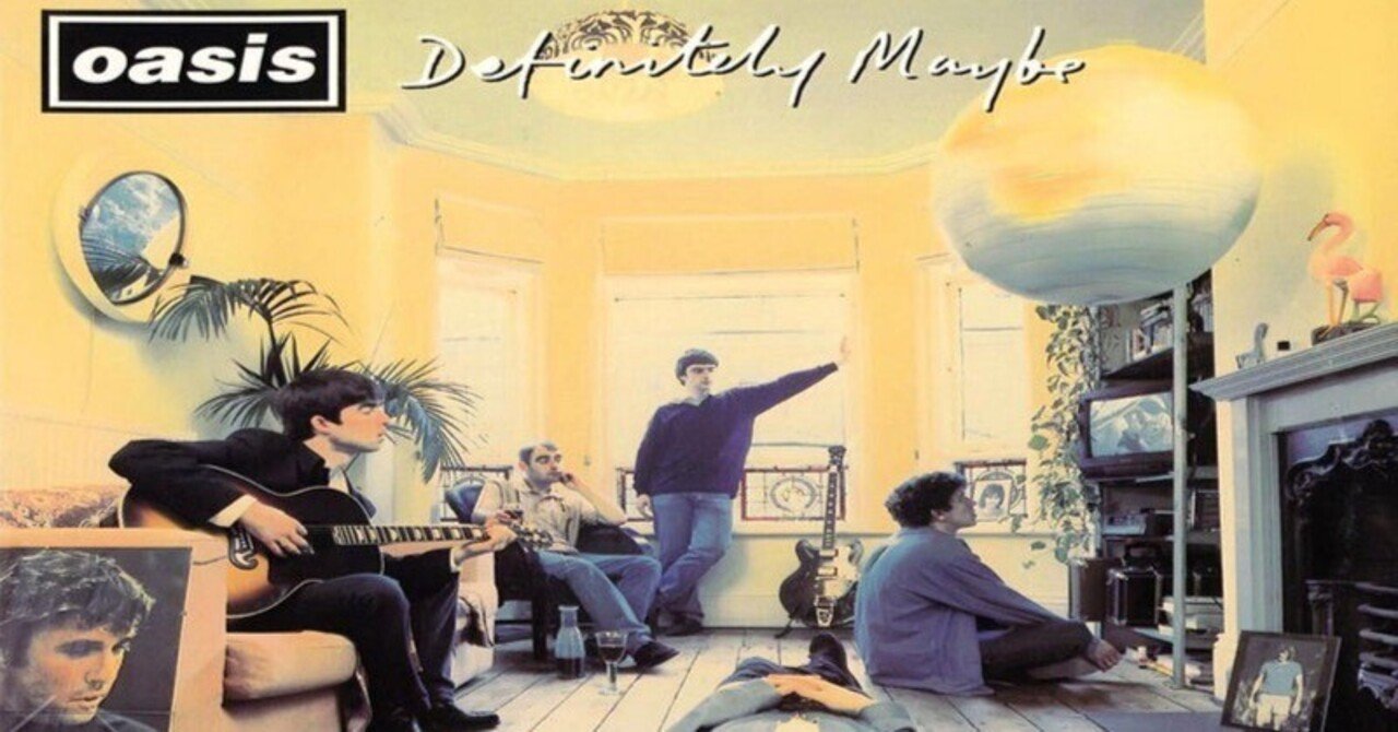 アルバム紹介 OASIS 「Definitely Maybe」｜ノエル