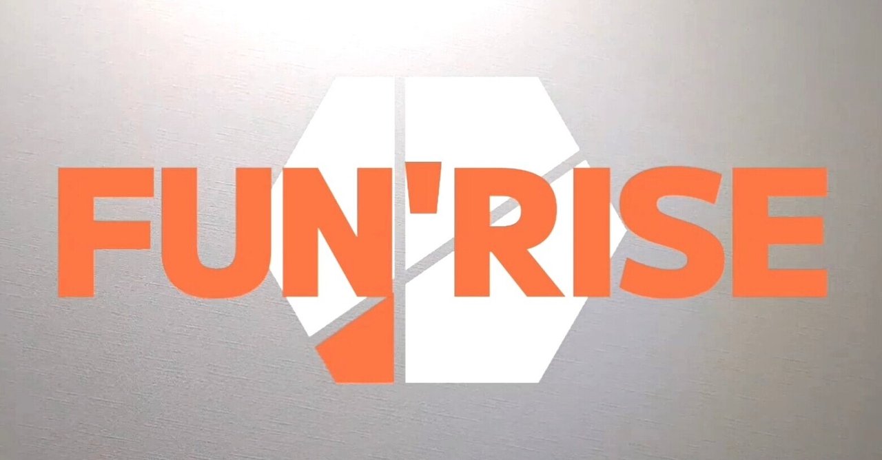 FUN'RISE、始動します｜FUNRISE管理人ryo: