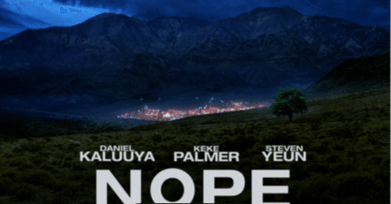 【NOPEの解説と個人的解釈】鬼才ジョーダン・ピールに寄せて｜ちる子