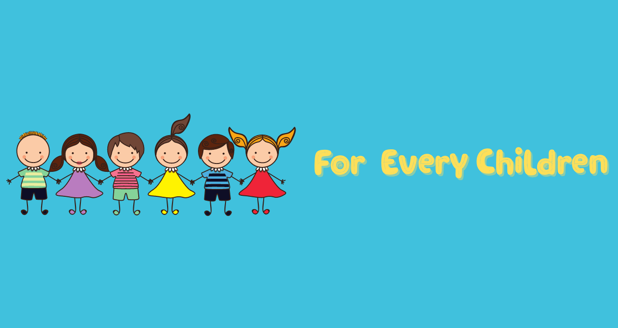For Every Children｜note