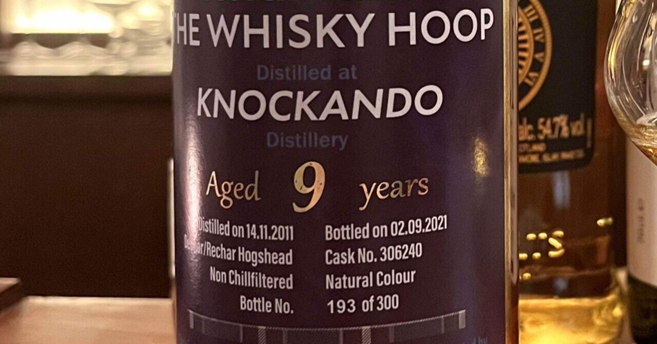 Knockando 9y 2011-2021 60.1% Dechar Rechar Hogshead The Whisky Hoop｜今日も ...