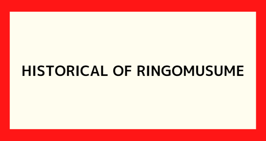 HISTORICAL OF RINGOMUSUME｜とまと🍅｜note
