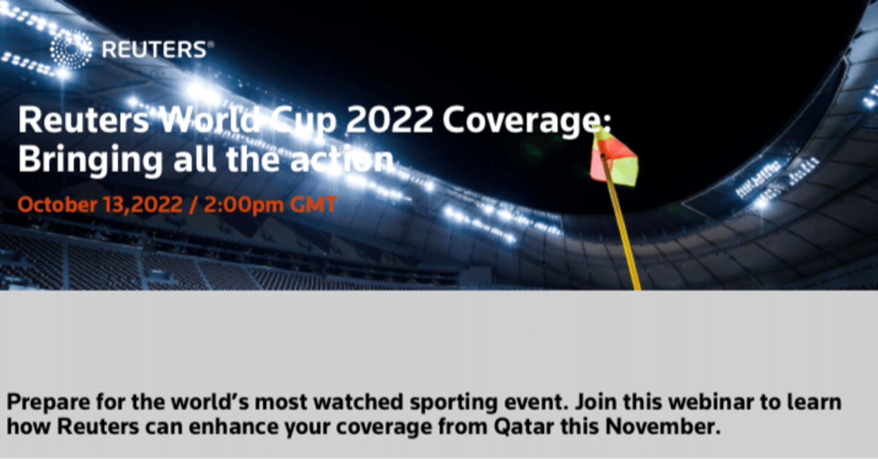 ロイターのワールドカップ報道計画。｜DigitalCreator